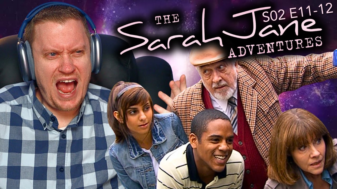 The Sarah Jane Adventures 2x11/12 "Enemy of the Bane" Reaction!! (Part ...