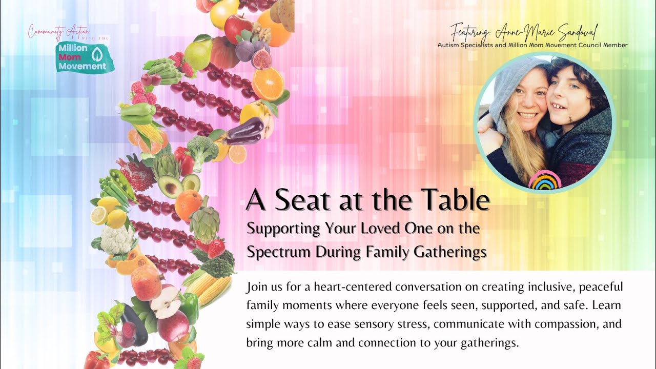 A Seat at the Table: Supporting Your Loved One on the Spectrum During ...