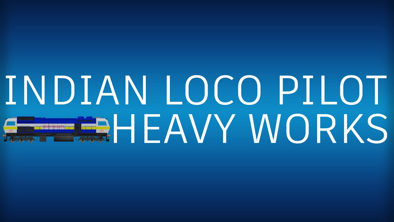 Indian Loco Pilot Heavy Works | Trailor | dotX interactive - YouTube