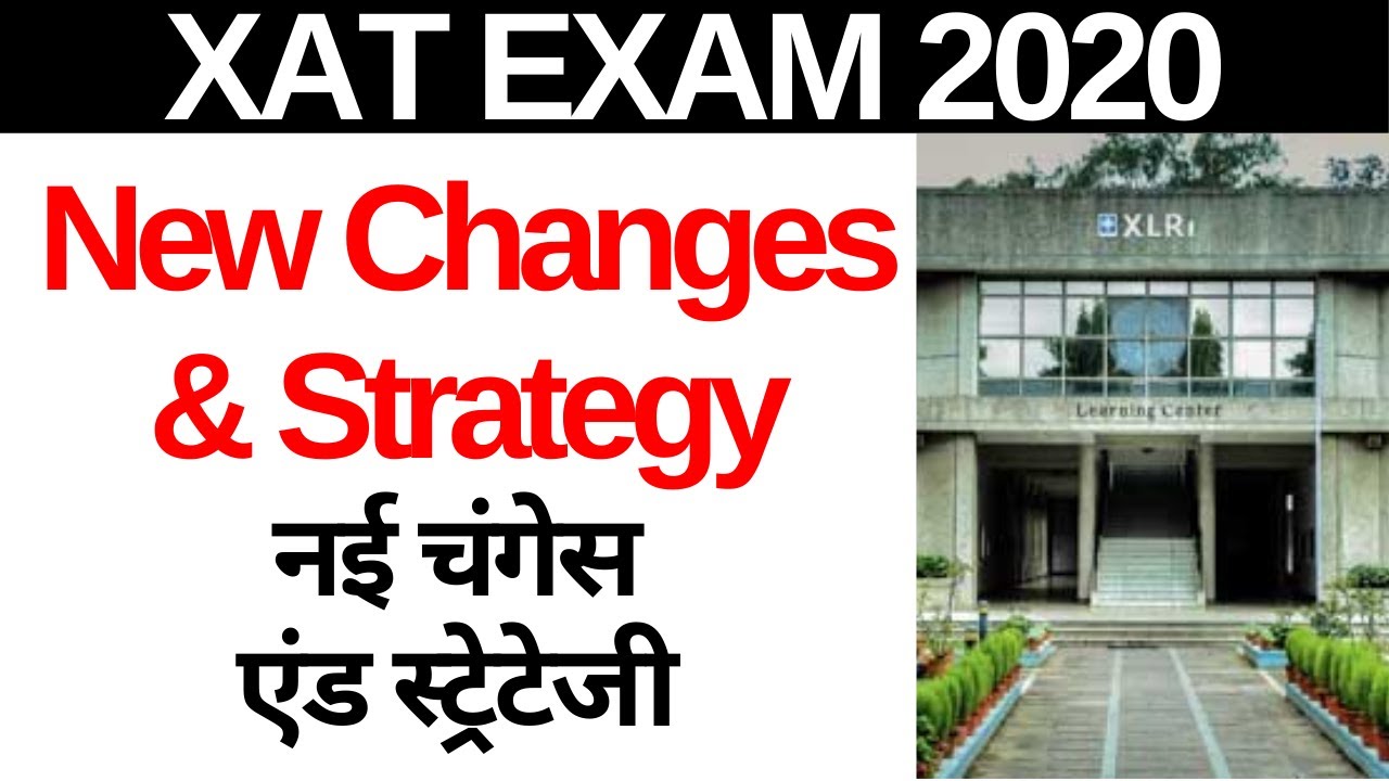 XAT Exam 2020 - New Changes, Strategy, Paper Pattern - YouTube