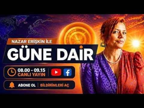 NAZAR ERİŞKİN İLE GÜNE DAİR –  01.09.2026