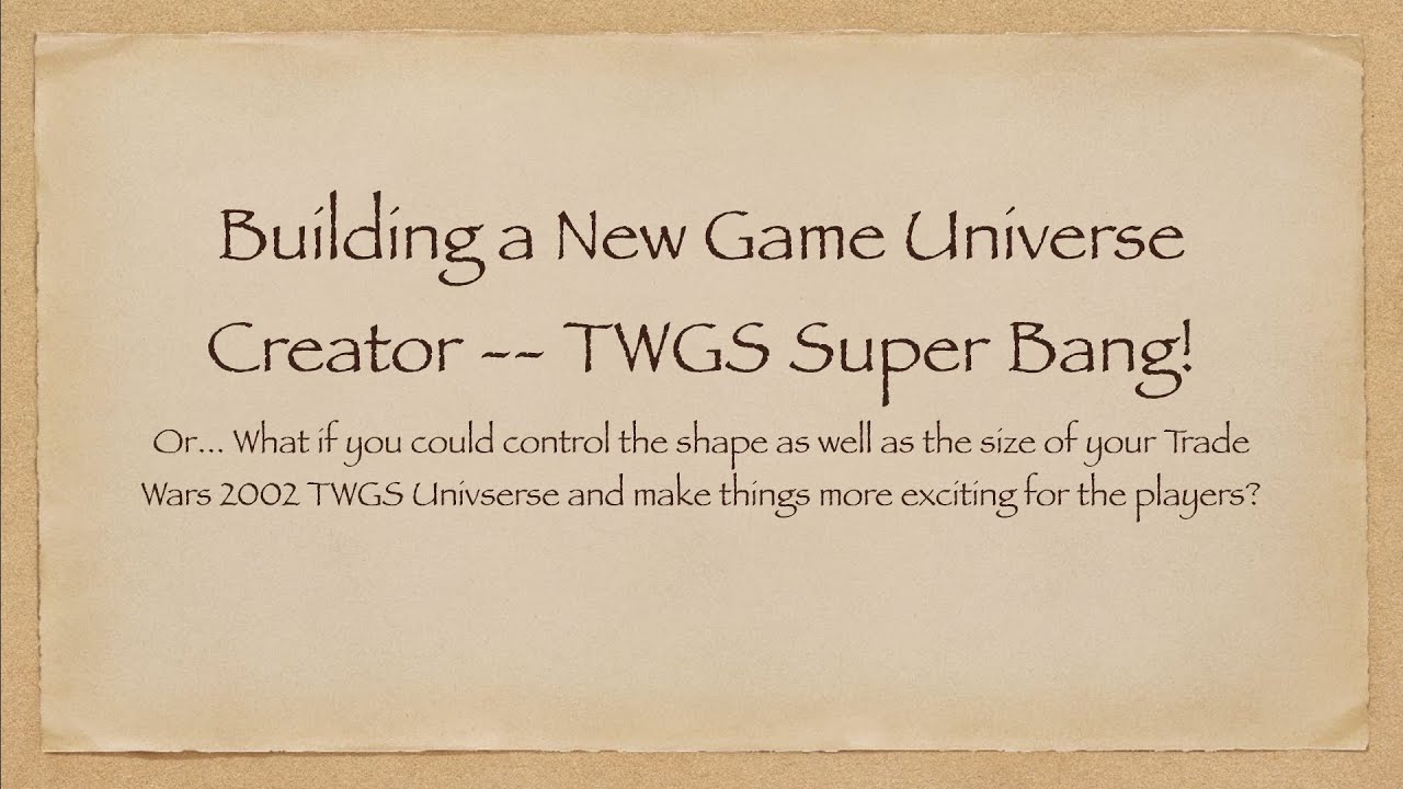 Building a New Game Universe Creator -- TWGS Super Bang! - YouTube