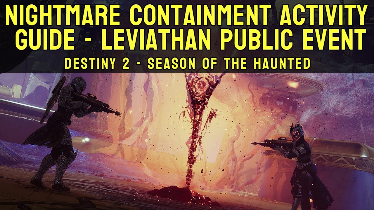Nightmare Containment Activity Guide - Leviathan Public Event | Destiny ...