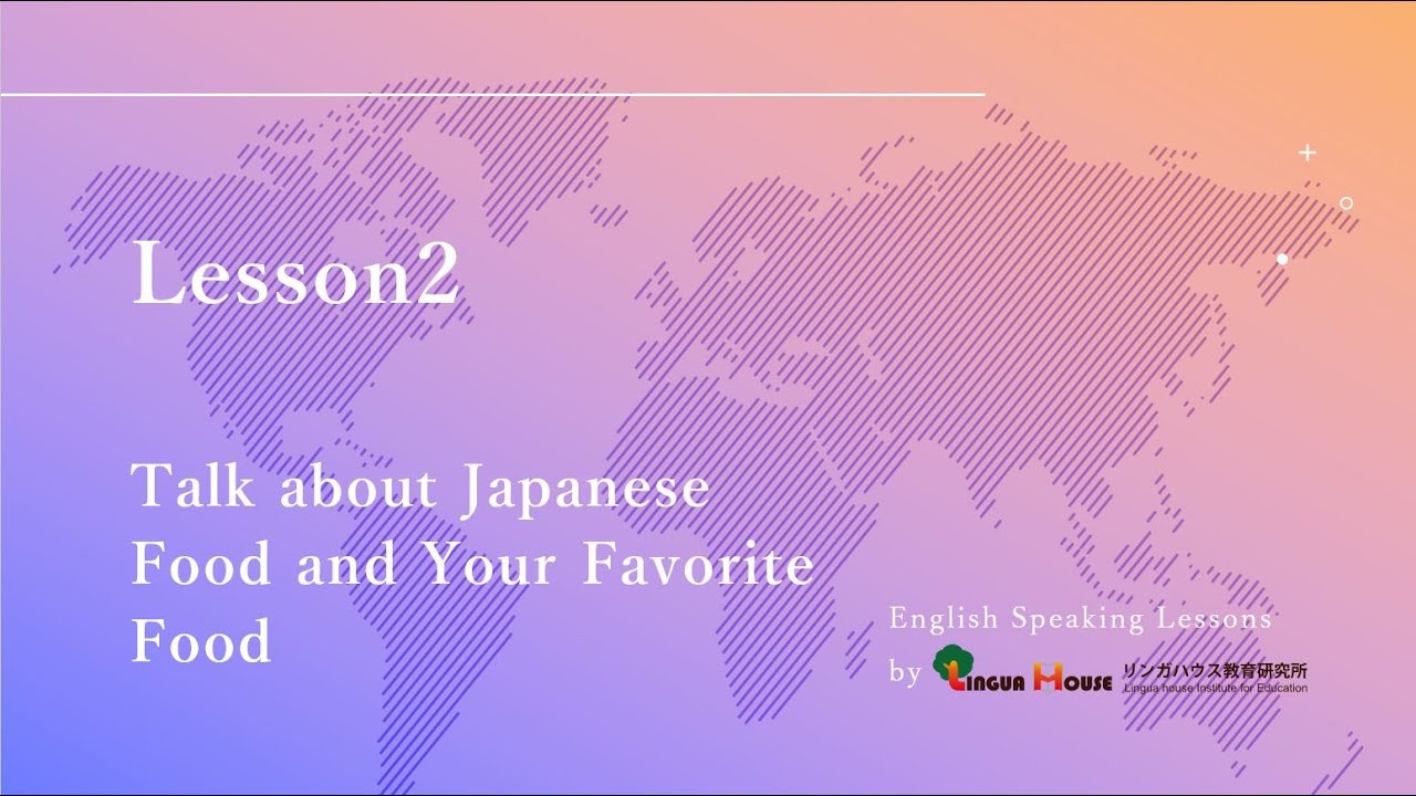 【Lesson2】Talk about Japanese food and your favorite food - YouTube