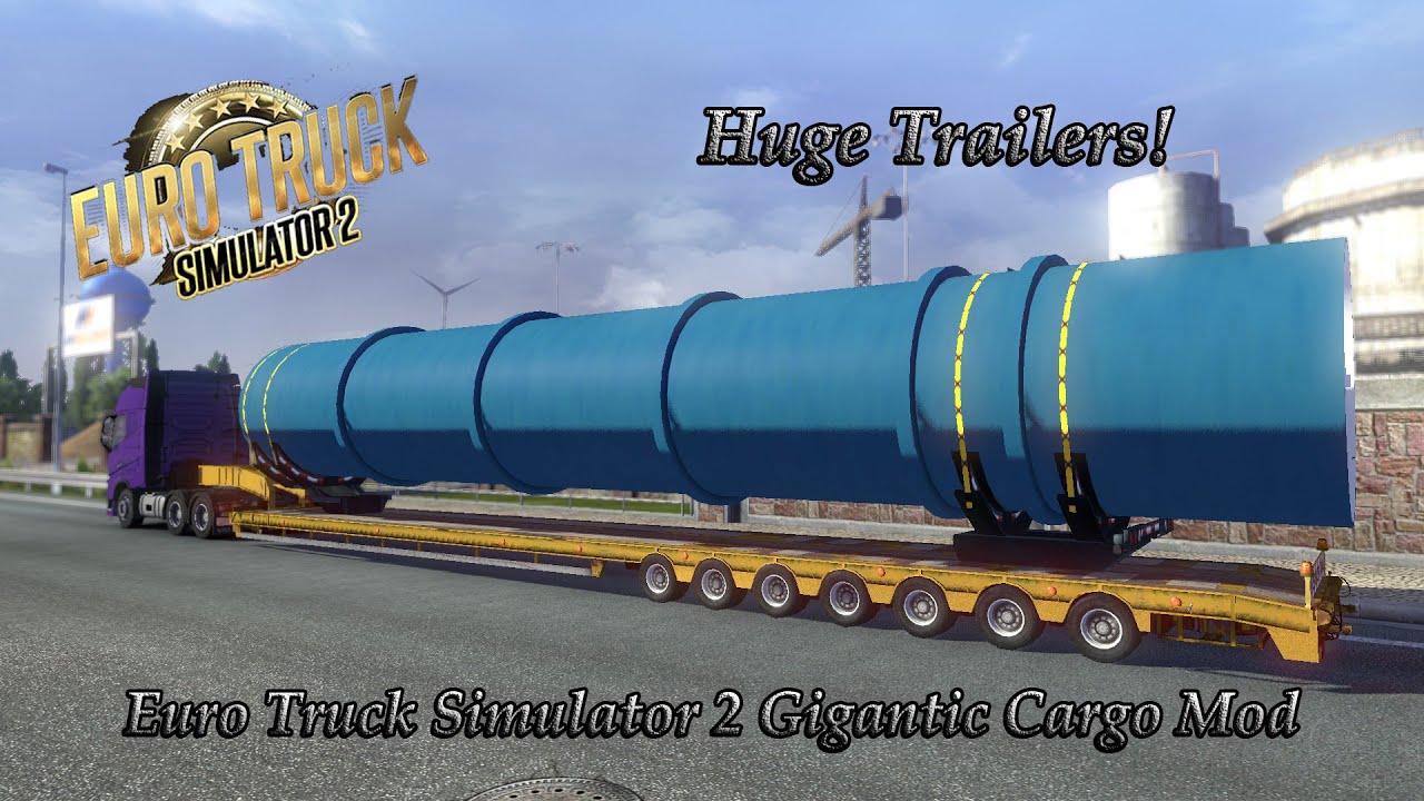 Euro Truck Simulator 2 Gigantic Cargo Mod (Oversized Load!) - YouTube