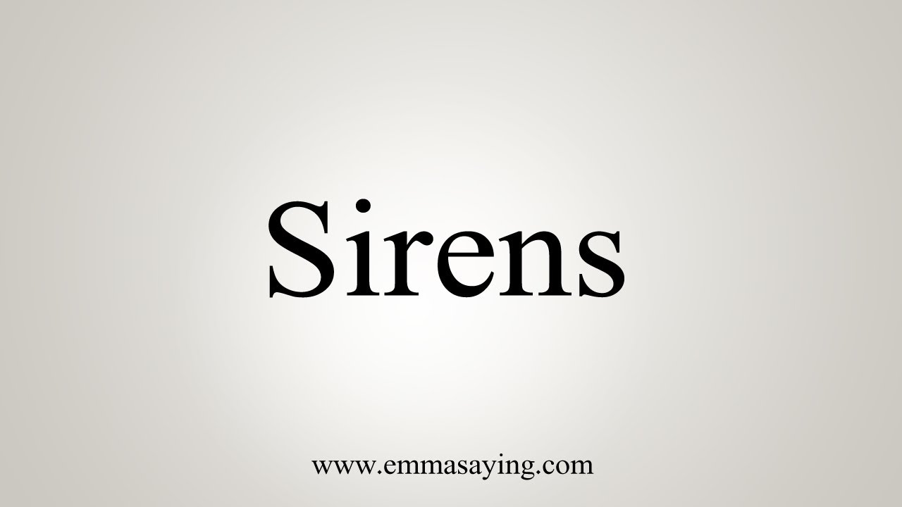 How To Say Sirens - YouTube