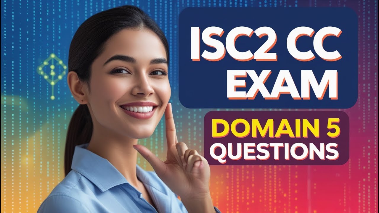 Conquer ISC2 CC Domain 5: Essential Practice Questions & Answers ...