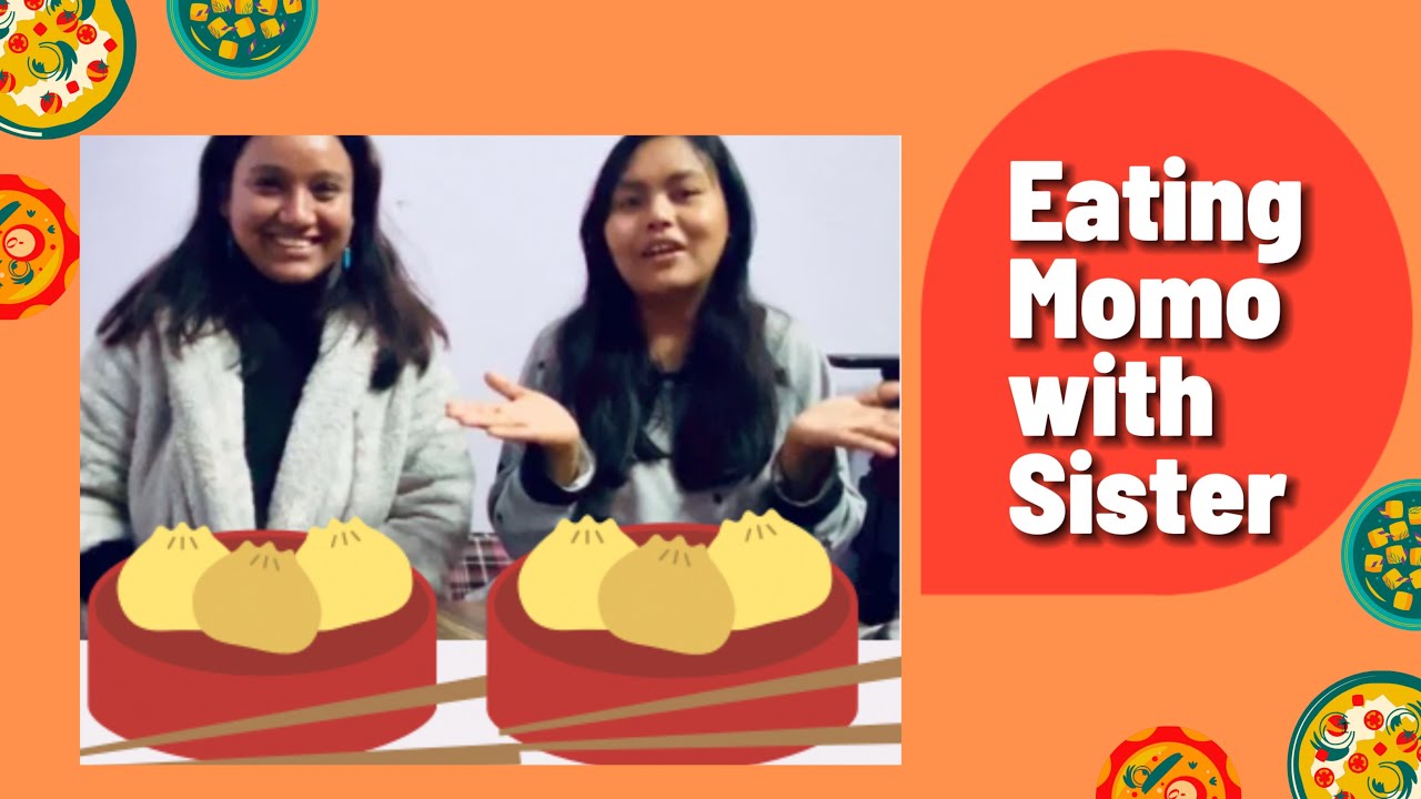 Eating momo with my sister 👩 - YouTube