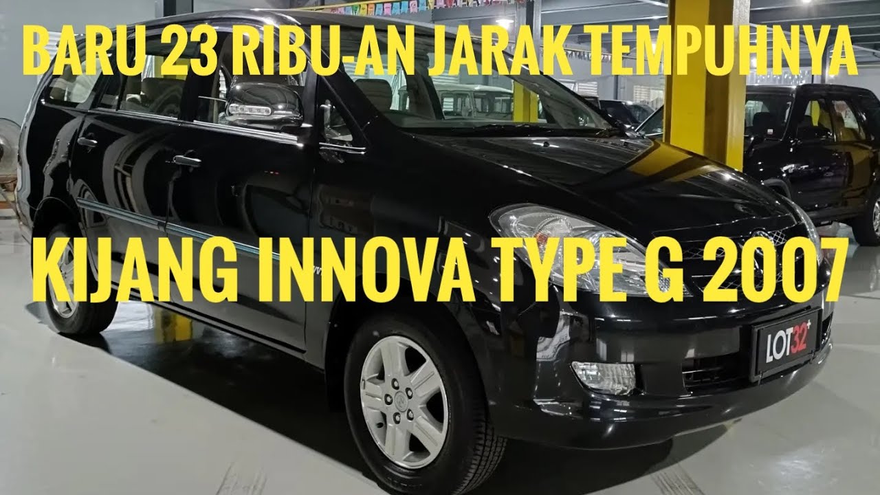 Toyota Kijang Innova type G tahun 2007 jarak tempuh baru 23 ribuan ...