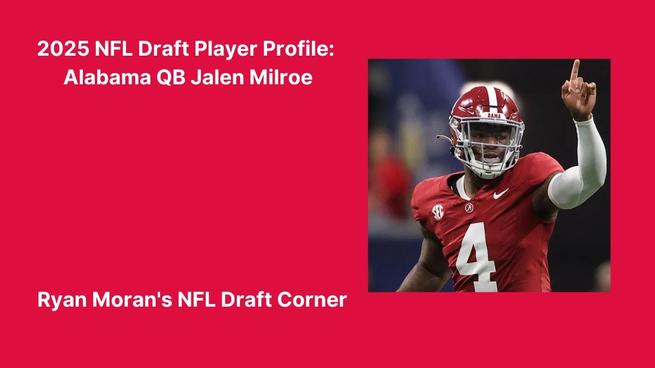 2025 NFL Draft Player Profile: Alabama QB Jalen Milroe - YouTube