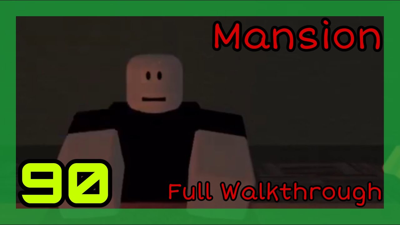 Mansion (Full Walkthrough) | Roblox - YouTube