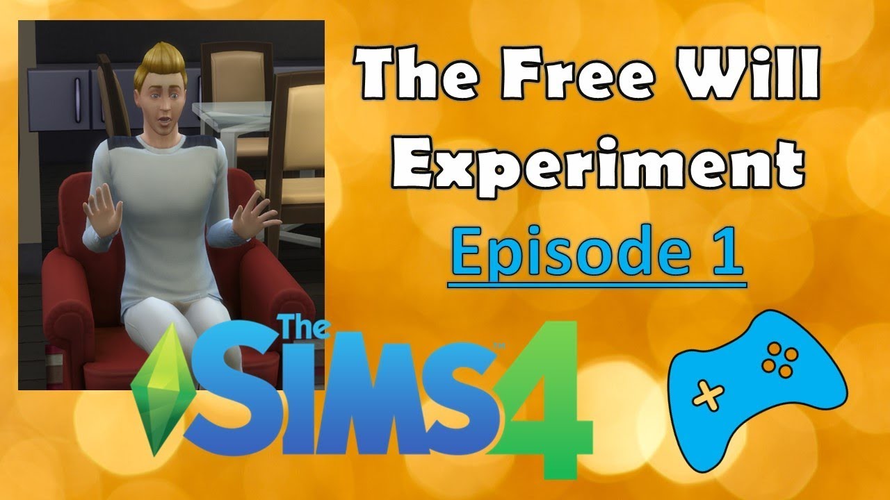 The Sims 4 | Free Will Experiment - Episode 1 - YouTube