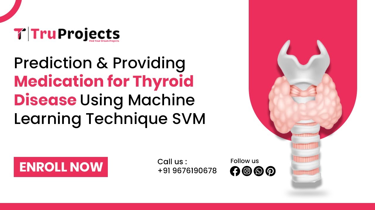 PREDICTION AND PROVIDING MEDICATION FOR THYROID DISEASE USING MACHINE ...