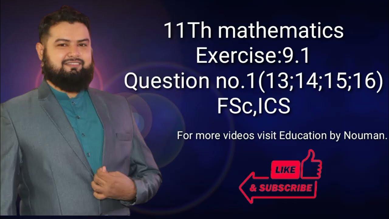 (F.Sc & I.Cs)1st year Mathematics chapter 9 exercise 9.1 Question no.1(13,14,15,16) #F.Sc&I.Cs ...