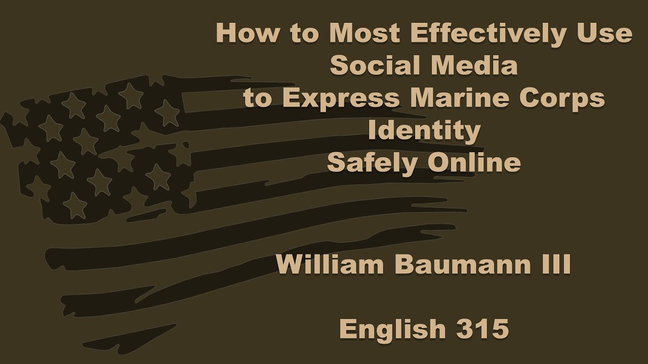 How to Most Effectively Use Social Media to Express Marine Corps ...