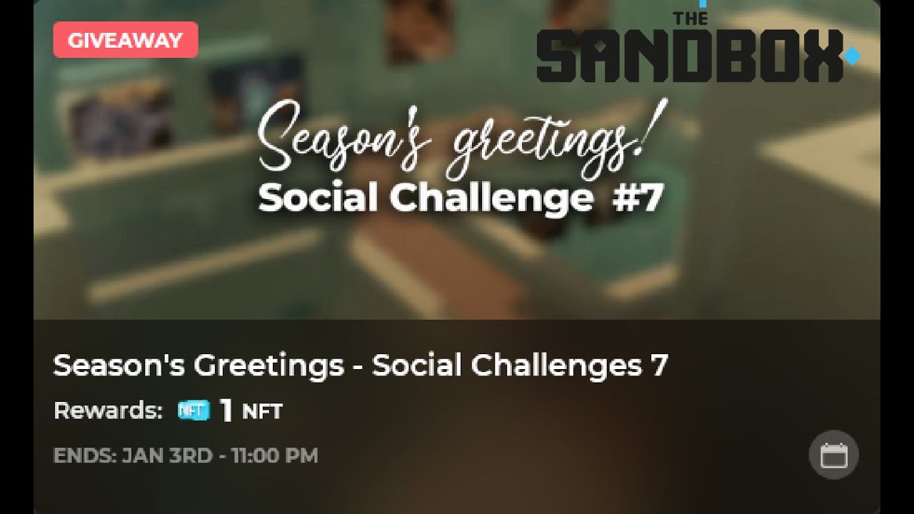 THE SANDBOX ( season's greeting) SOCIAL CHALLENGE #7 FIND the NFT "The ...
