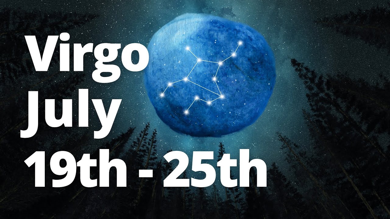VIRGO - The BANK Is Open and OVERFLOWING! MASSIVE Opportunities! July ...