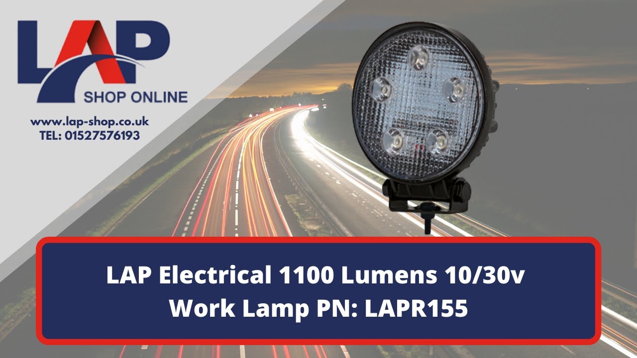 LAP Electrical 1100 Lumens 10/30v Work Lamp PN: LAPR155 - LAP-shop ...