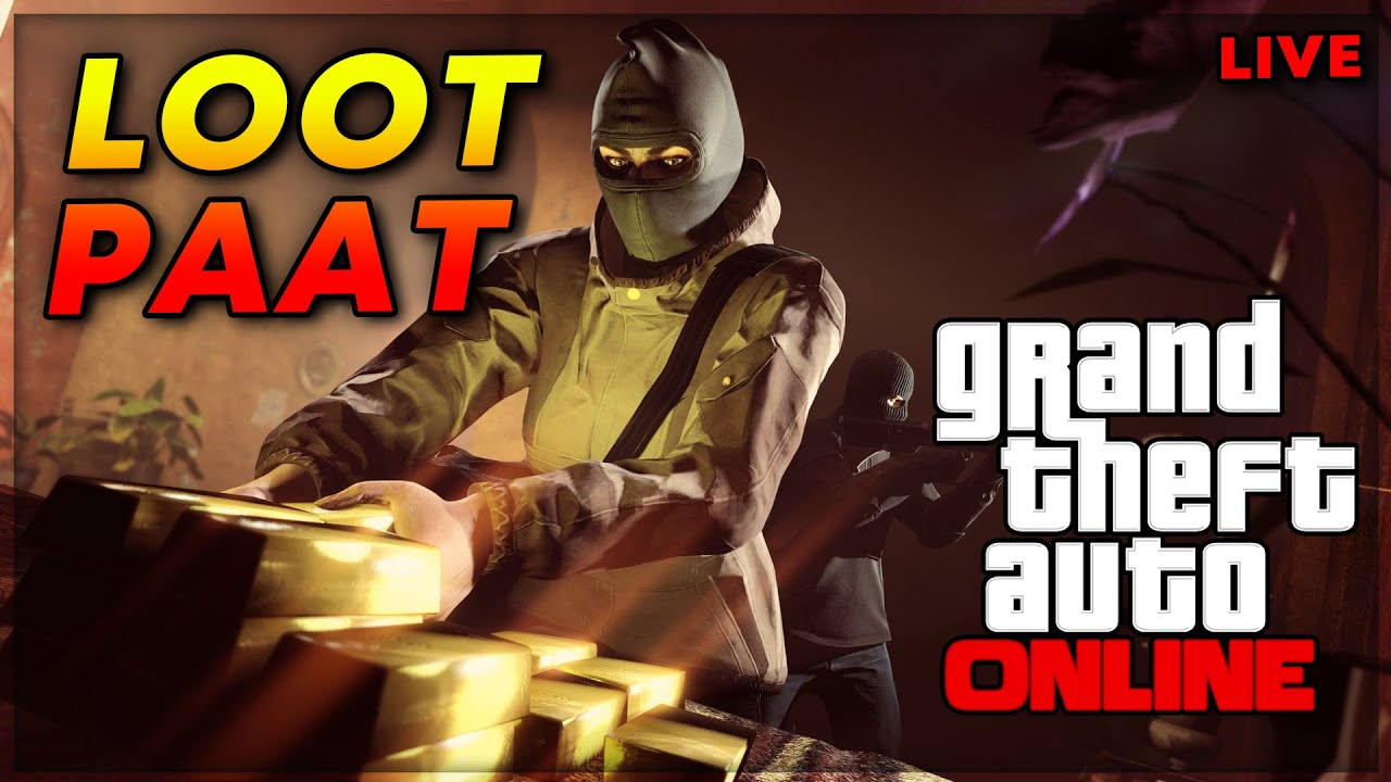 GTA 5 ONLINE LOOT PAAT HEISTS - YouTube