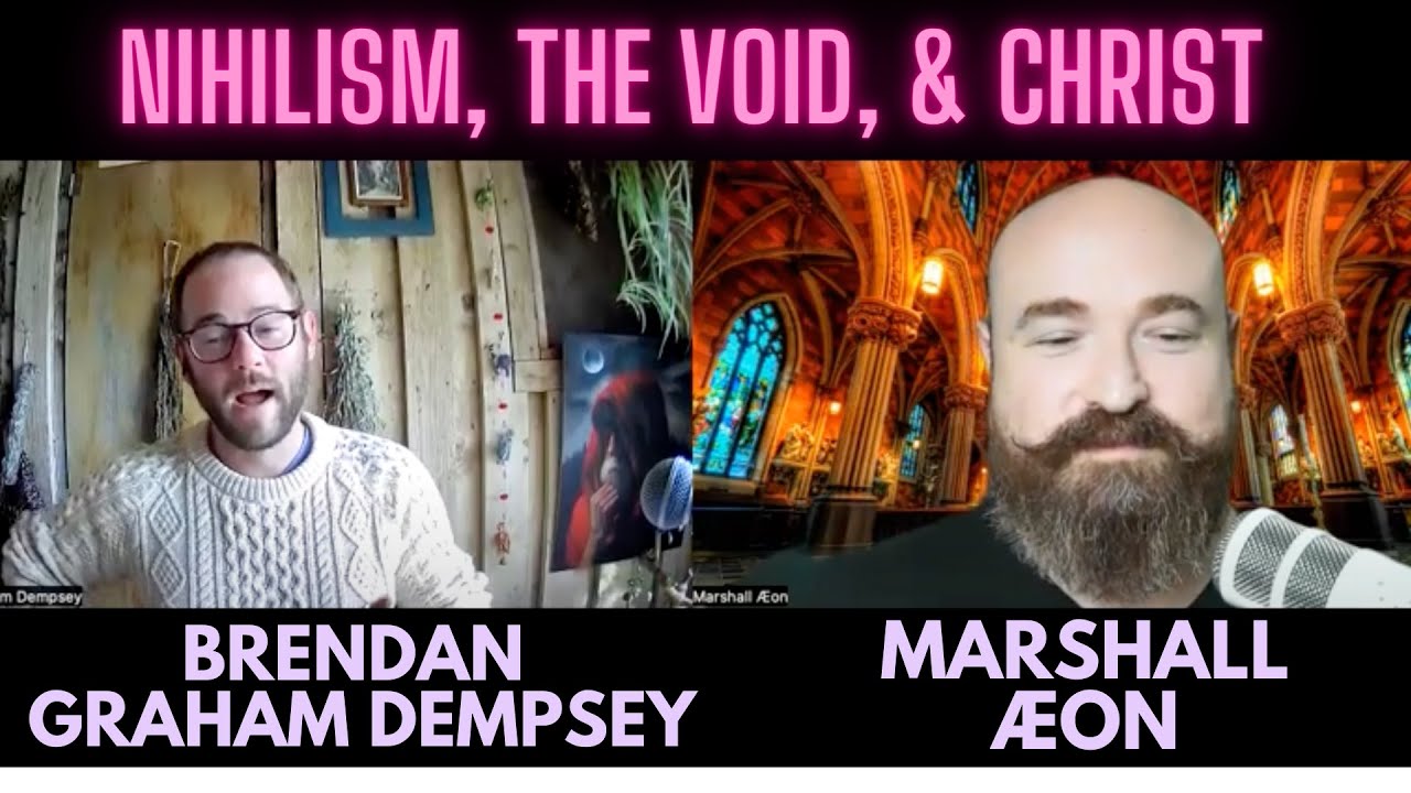 Brendan Graham Dempsey » The Void, Nihilism, Christ, Diamond Approach ...