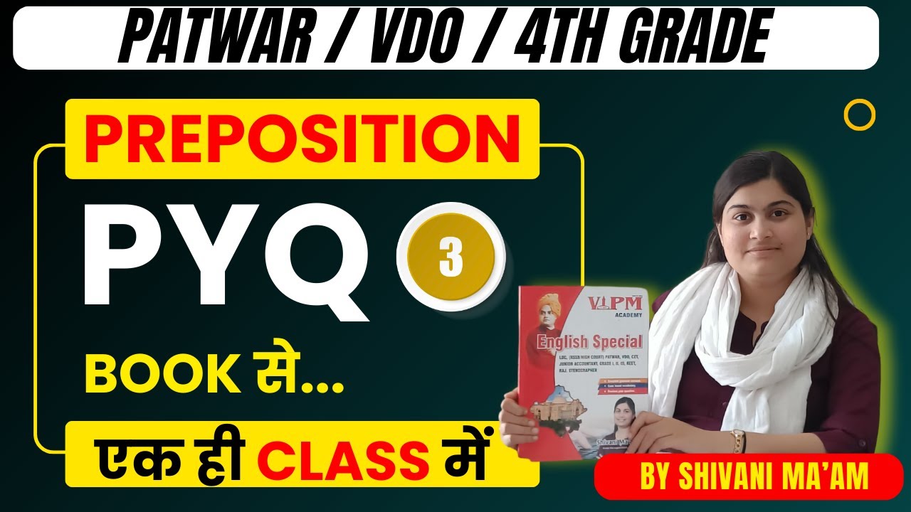 Preposition PYQ 🔥 एक ही Class में | Patwar / VDO / 4th Grade | Shivani ...