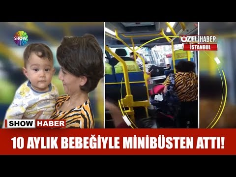 10 aylık bebeğiyle minibüsten attı!