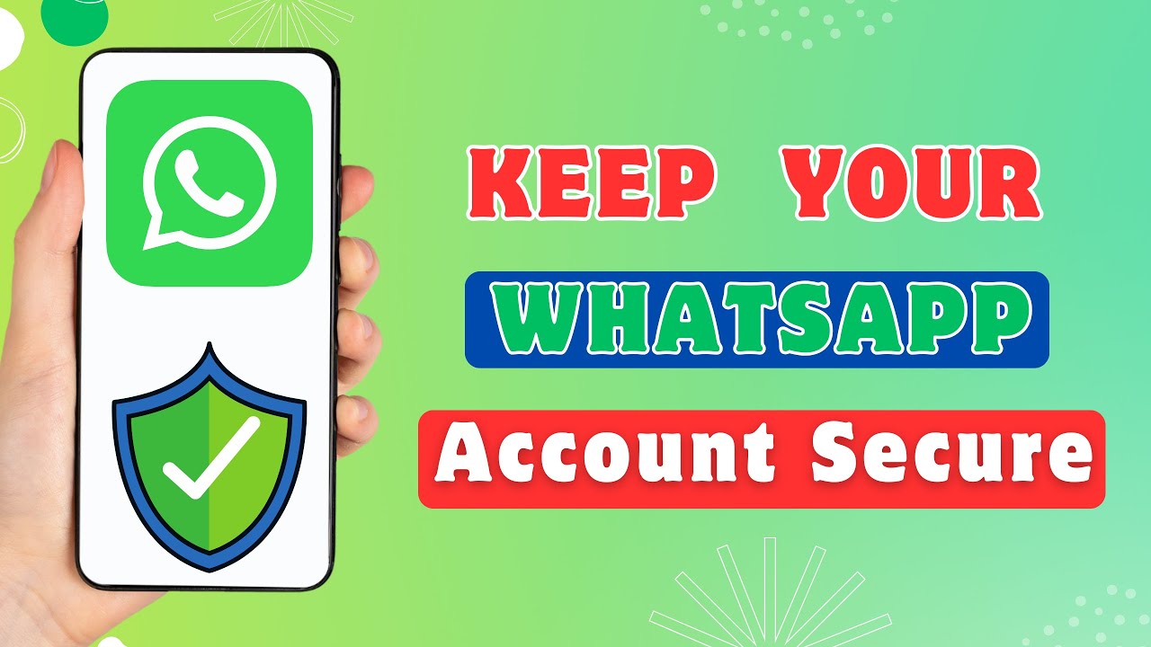 How To Keep Your WhatsApp Account Secure - YouTube