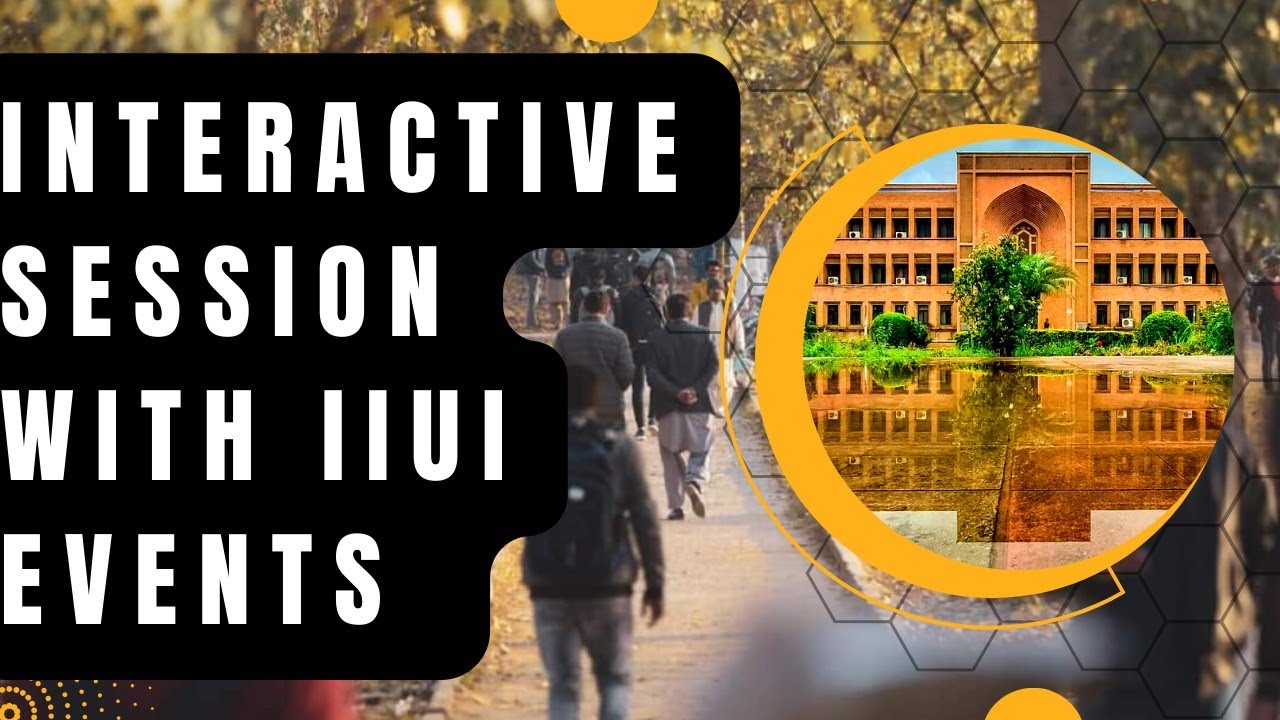 Interactive Session with IIUI EVENTS | Mark your calender - YouTube