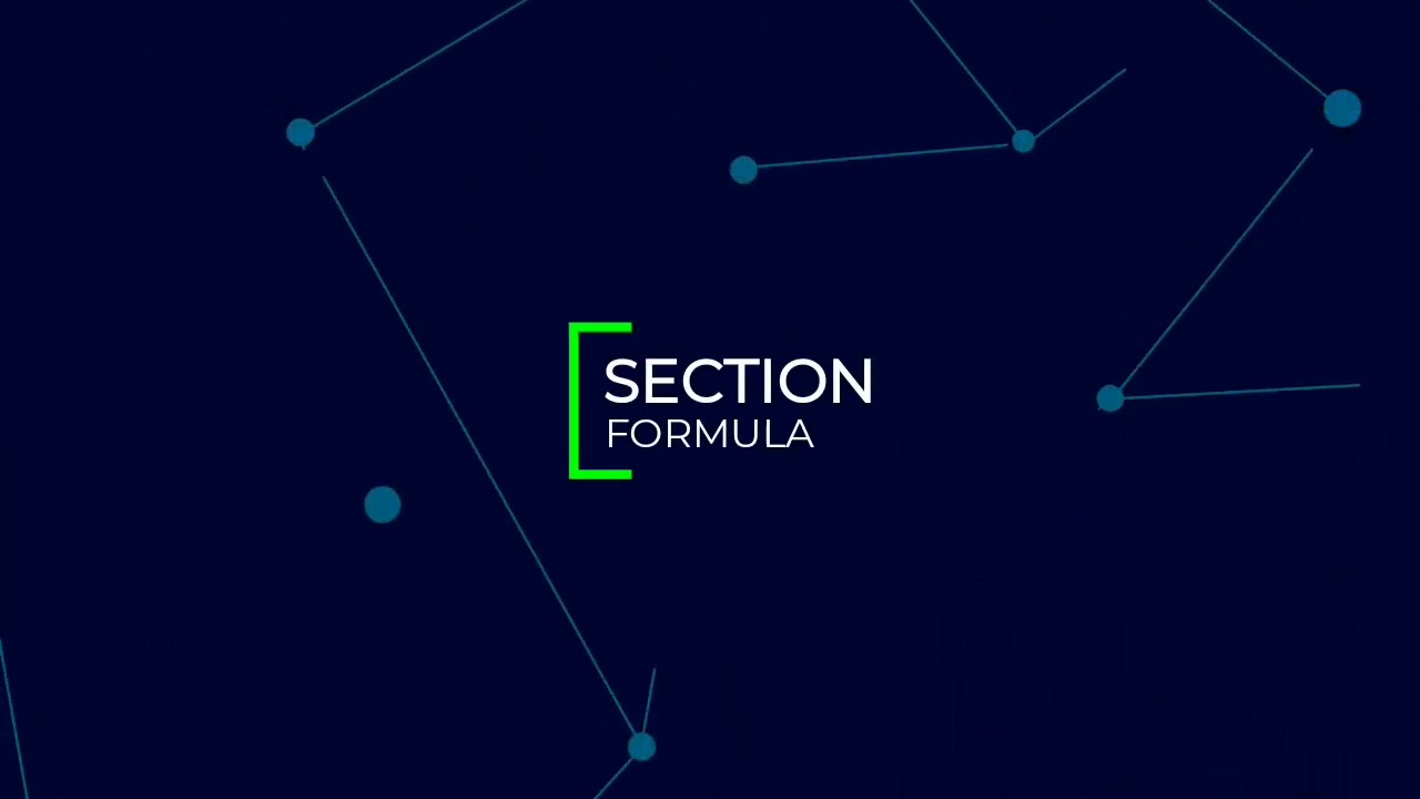 Section Formula (Coordinate Geometry) - Class 10th & 11th - YouTube