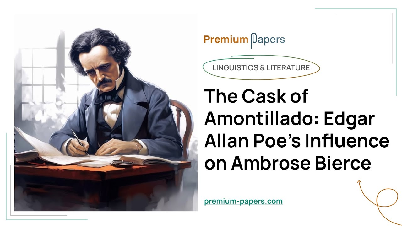 The Cask of Amontillado: Edgar Allan Poe’s Influence on Ambrose Bierce ...