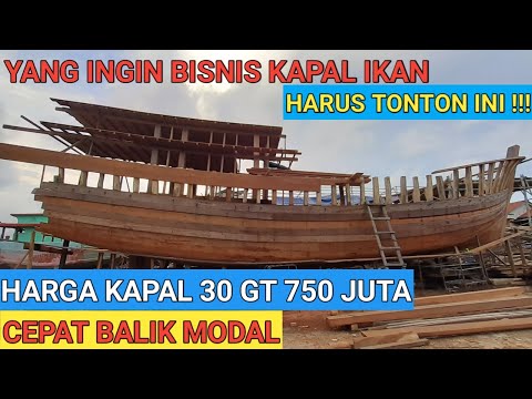 Harga Kapal 30 GT 750 Juta,Cepat Balik Modal