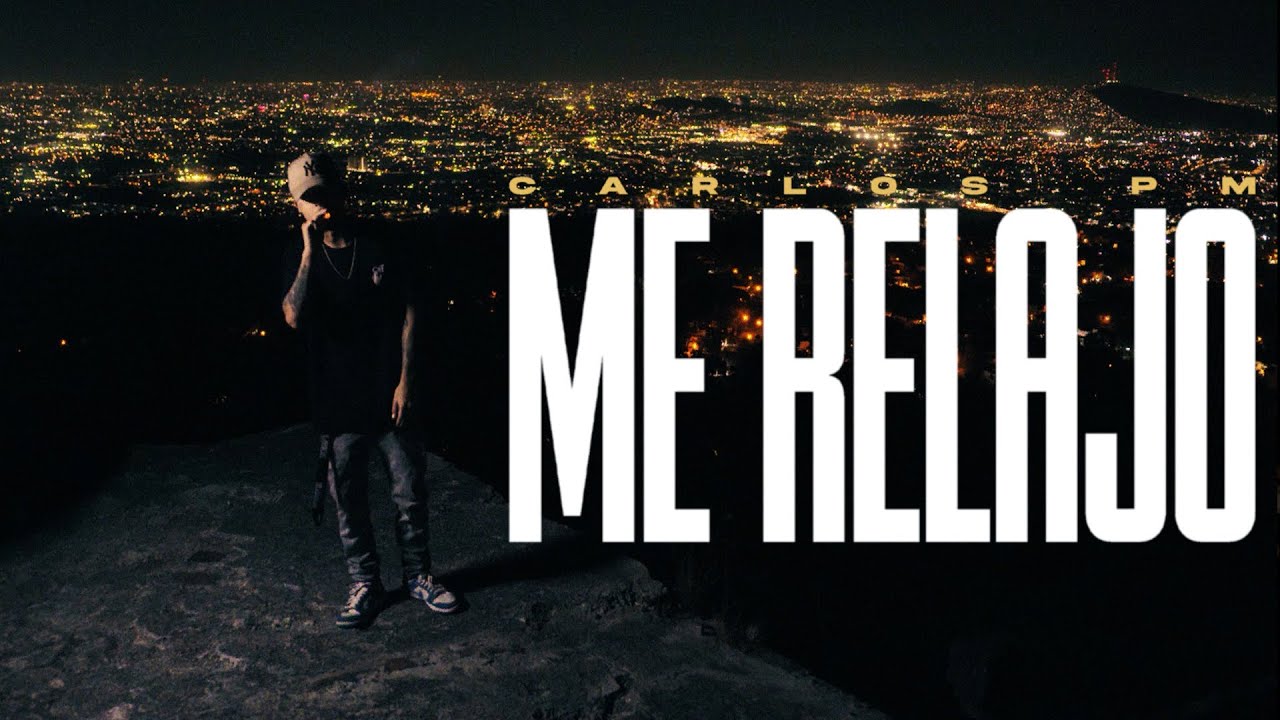 Carlos PM - Me relajo - YouTube