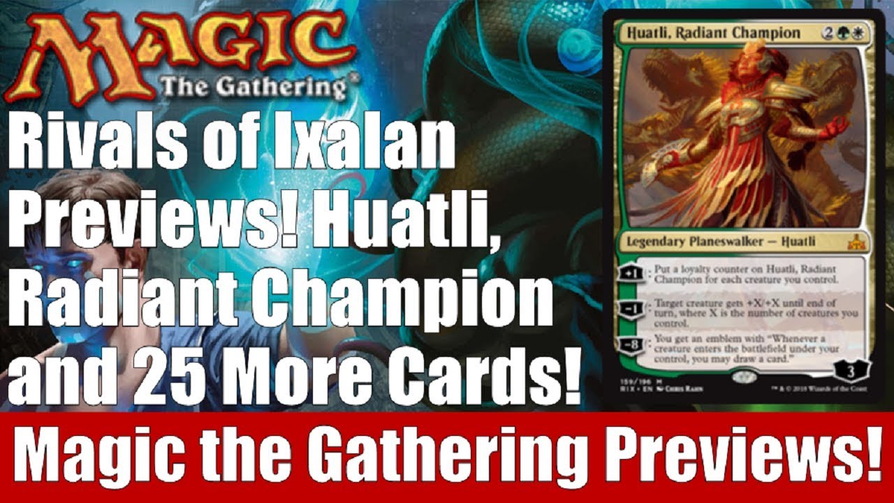 MTG Rivals of Ixalan Previews! Huatli, Radiant Champion and 25 More New ...