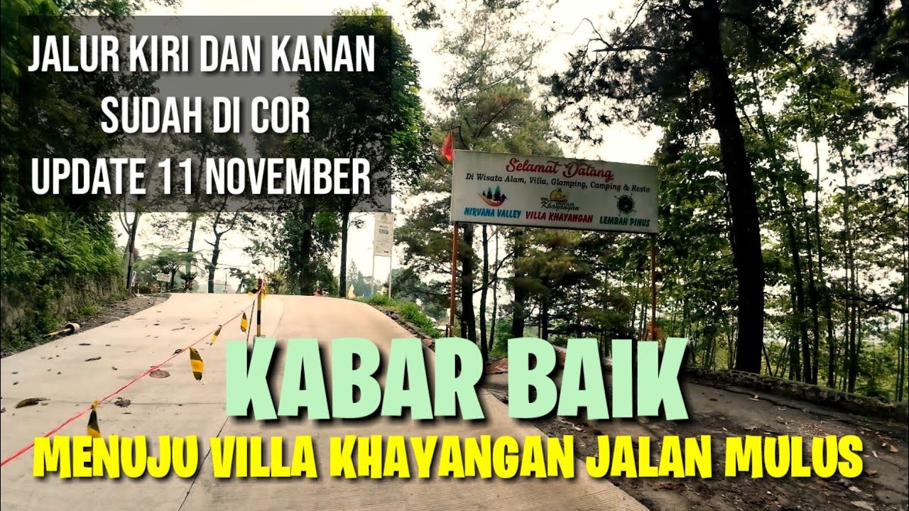 RUTE JALAN MENUJU WISATA VILLA KHAYANGAN DAN CURUG CIPAMINGKIS TERBARU ...