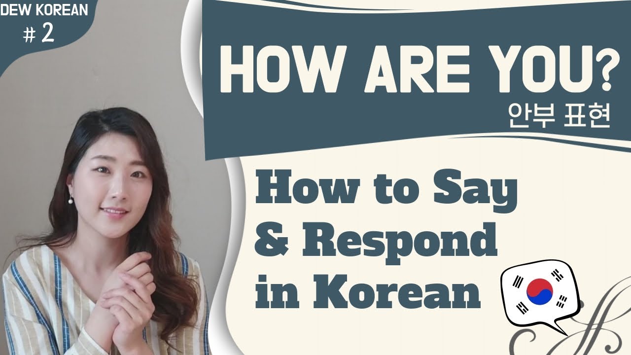 How To Say Respond To How Are You In Korean YouTube how-to-say-respond-to-how-are-you-in-korean-youtube