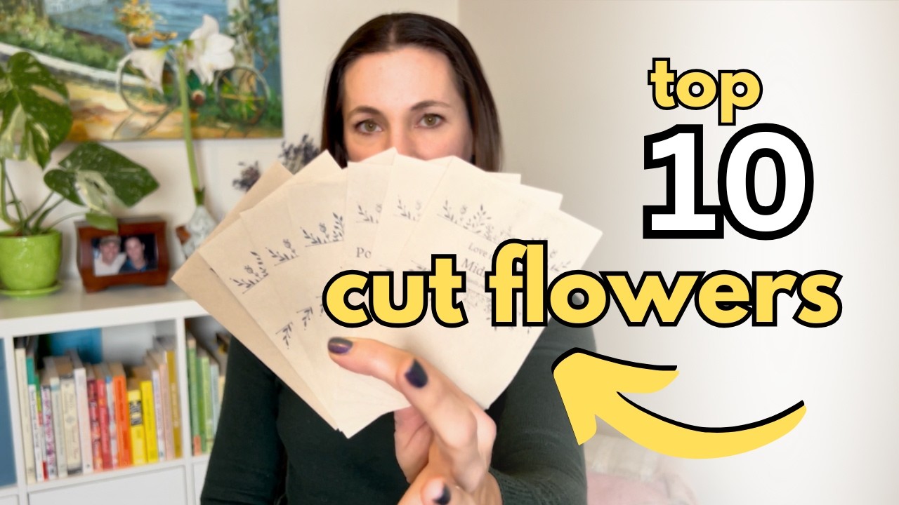 Top 10 cut Flowers for ANYONE to grow! - YouTube