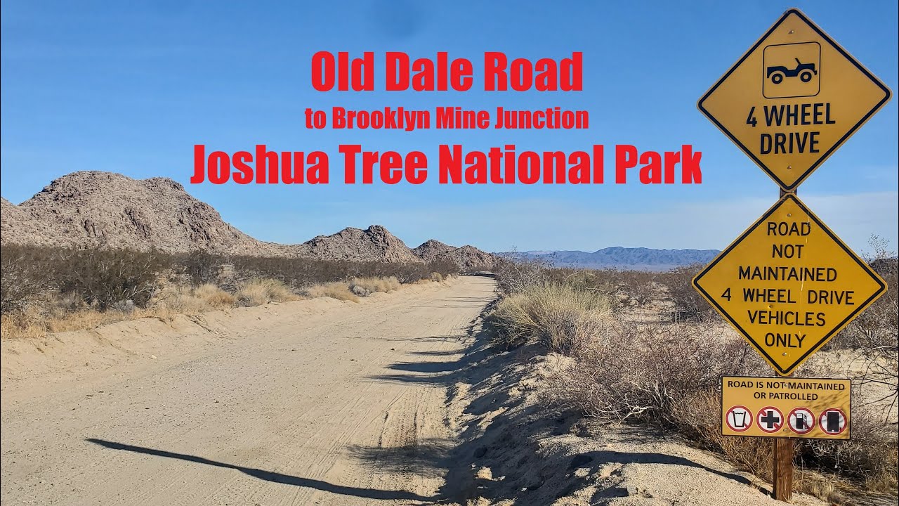Old Dale Road (to Brooklyn Mine Junction) - Joshua Tree National Park ...