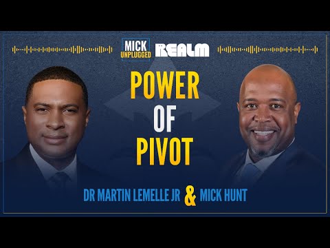 The Power of Pivot: Dr. Martin Lemelle Jr on Leading Change at ...