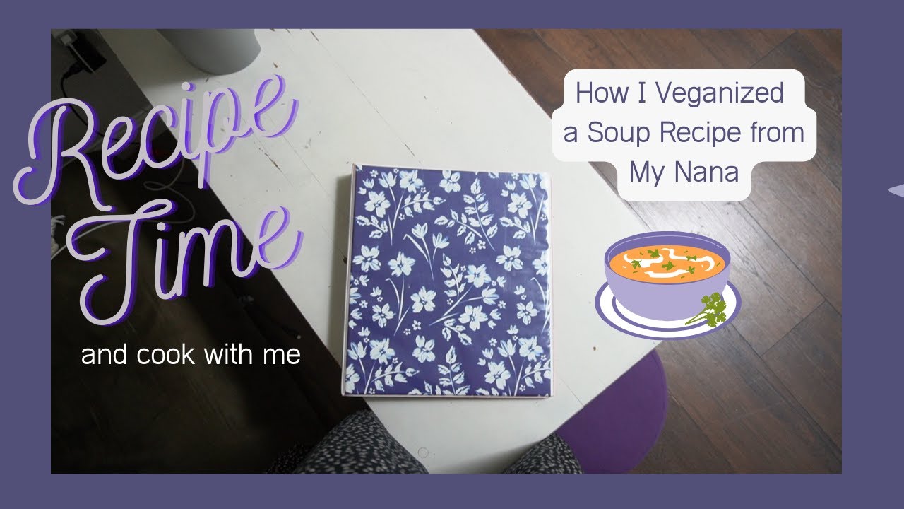 Cook with Me // Making my Nana's Homemade Soup VEGAN - YouTube