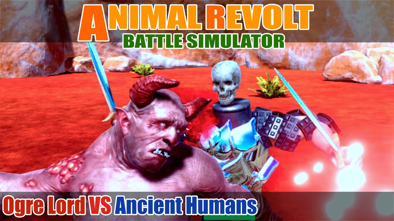 Ogre Lord vs Ancient Humans - Animal Revolt Battle Simulator - YouTube