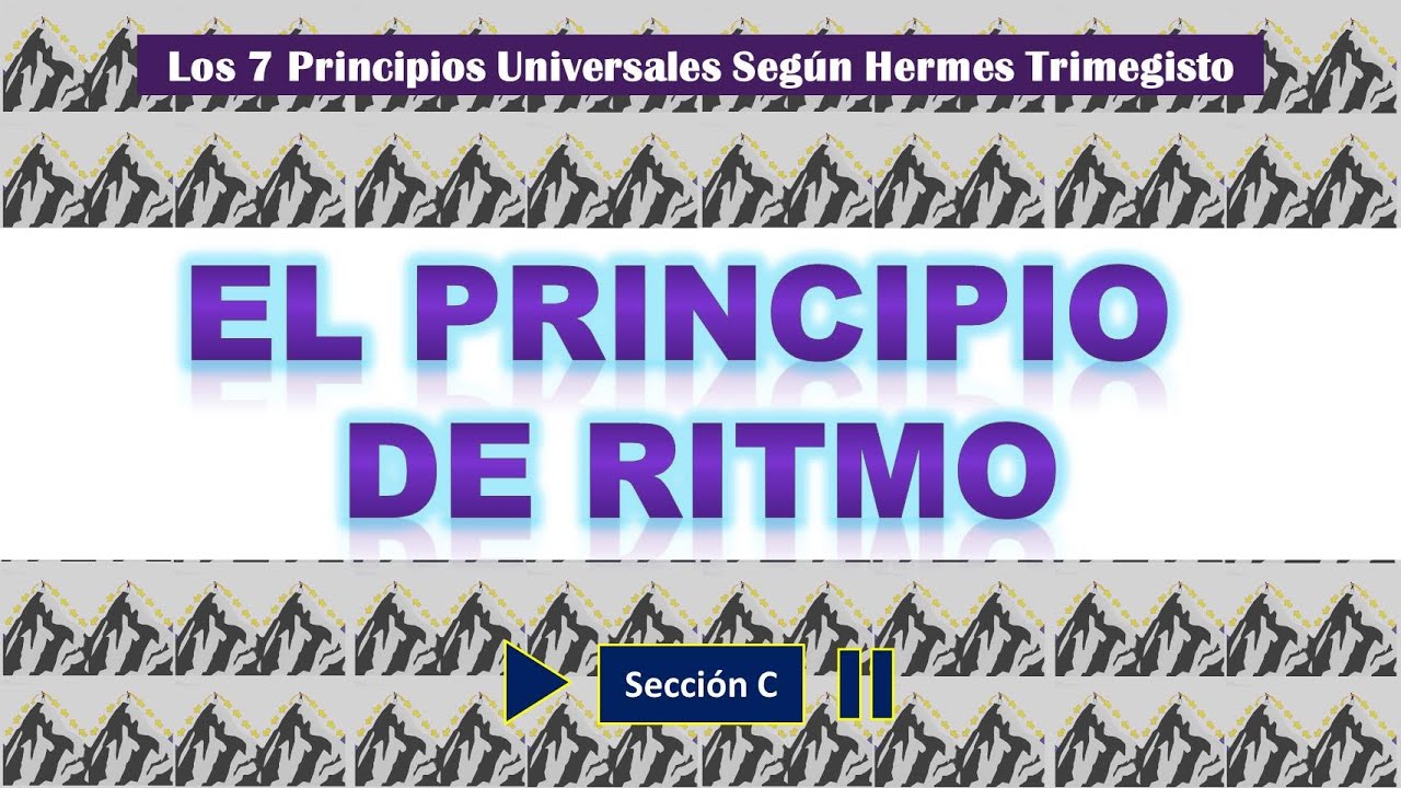 Los 7 Principios Universales Según Hermes Trimegisto, "El Principio de ...