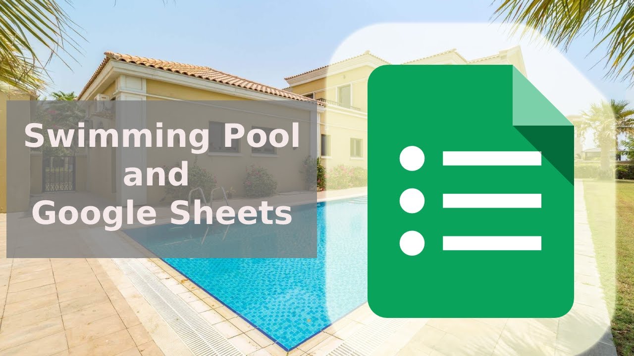 Google Spreadsheet & Swimming Pool | Automation - YouTube