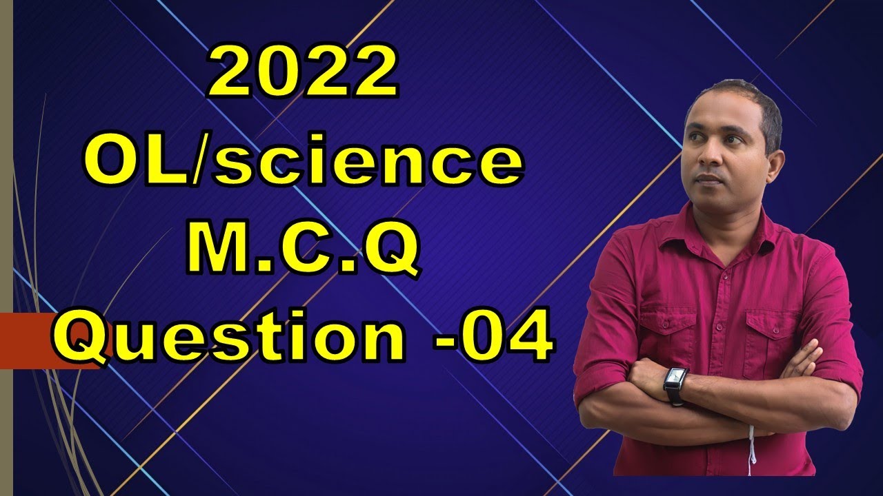 2022-OL-Science -mcq-question -04 - YouTube