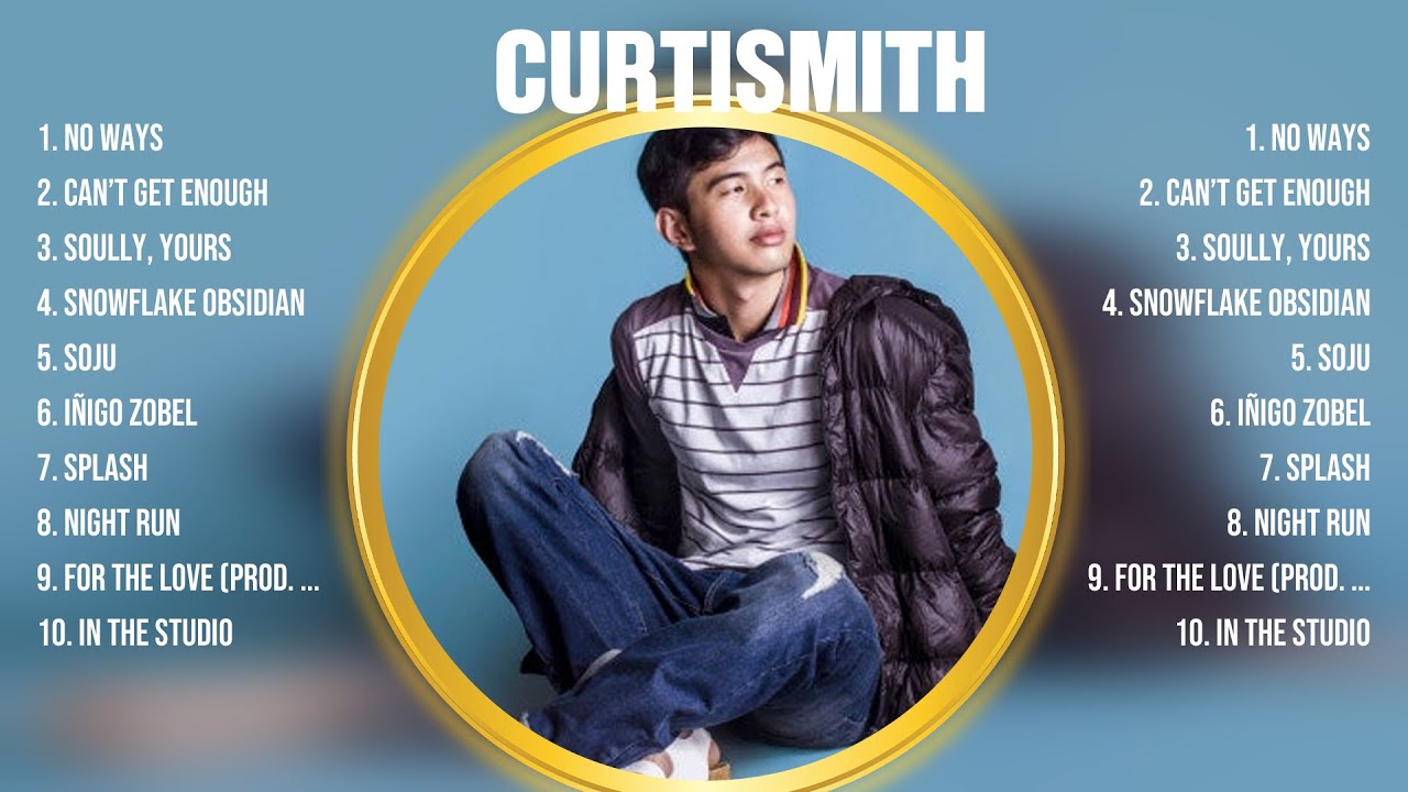 Curtismith 2024 MIX Songs ~ Curtismith 2024 Top Songs ~ Curtismith 2024 ...