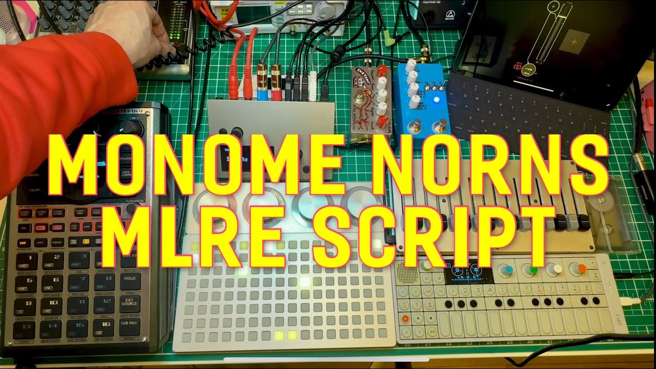 MONOME NORNS // MLRE SCRIPT AMBIENT - YouTube
