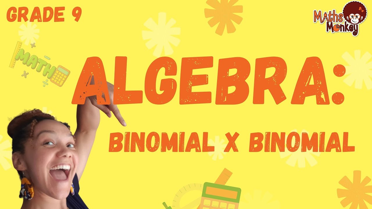 Grade 9 Algebra: Binomial x binomial - YouTube