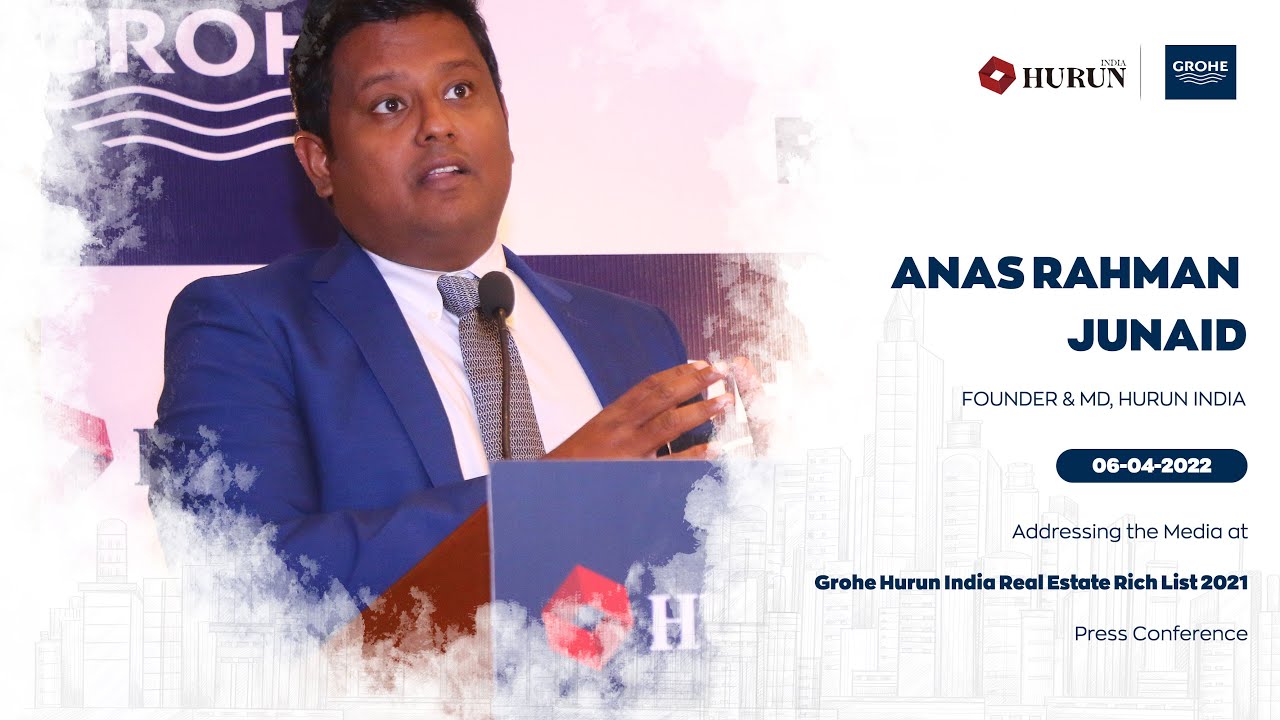 Anas Rahman Junaid Addressing the Media - Grohe Hurun India Real Estate ...