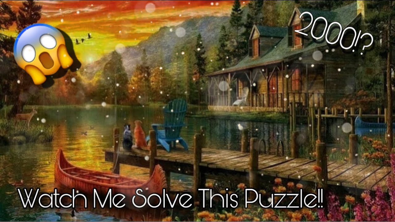 Watch Me Solve This 2000 Piece "Cabin Evening Sunset" Puzzle!! - YouTube