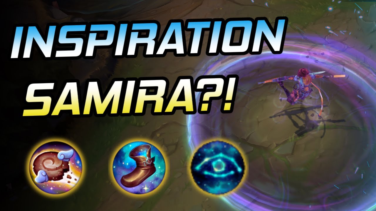 Inspiration Samira = SECRET OP? Testing it in Diamond Ranked! (Patch 25 ...