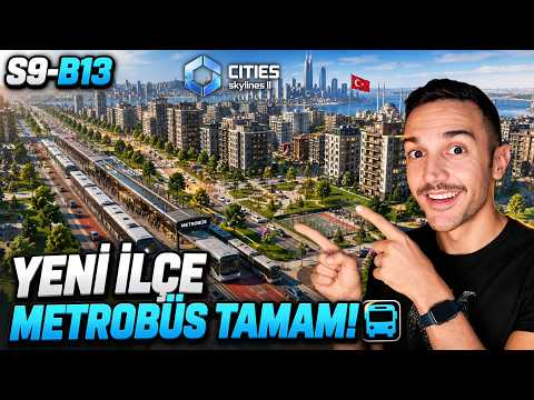 YEP İLÇE VE METROBÜS HATTI 🚍 Cities Skylines 2 [S9-B13]
